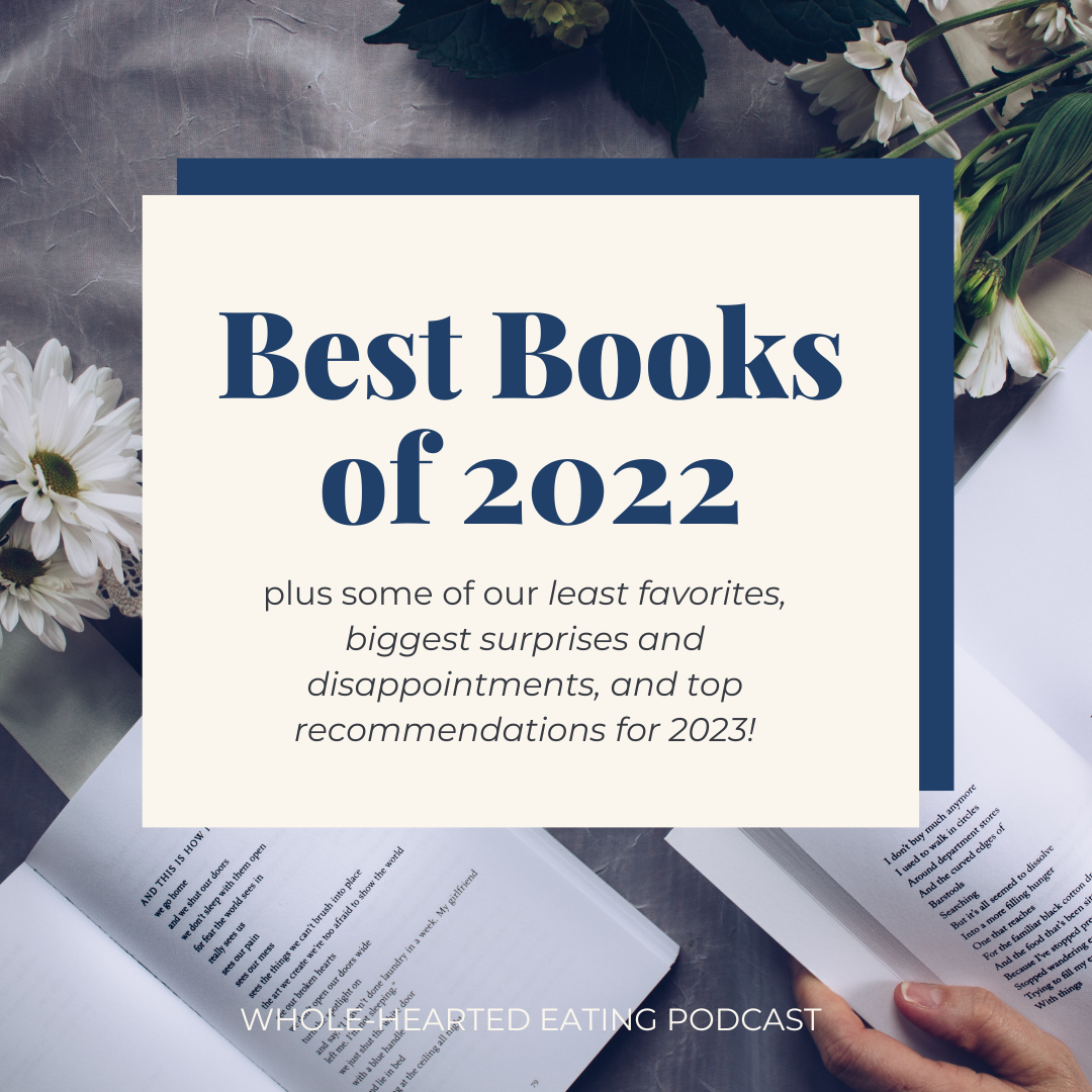 Best Books of 2022 - Whole-Hearted Eating Podast